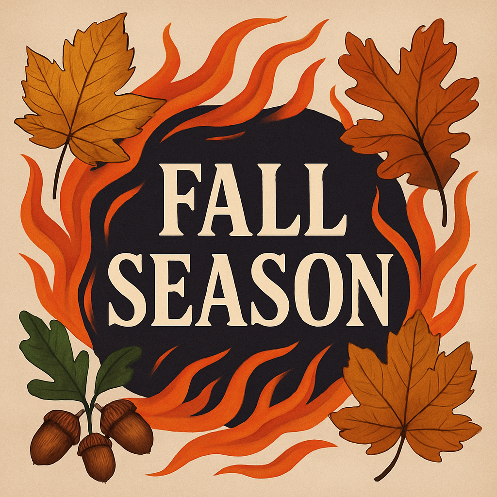 Fall Season – Flourish & Fire